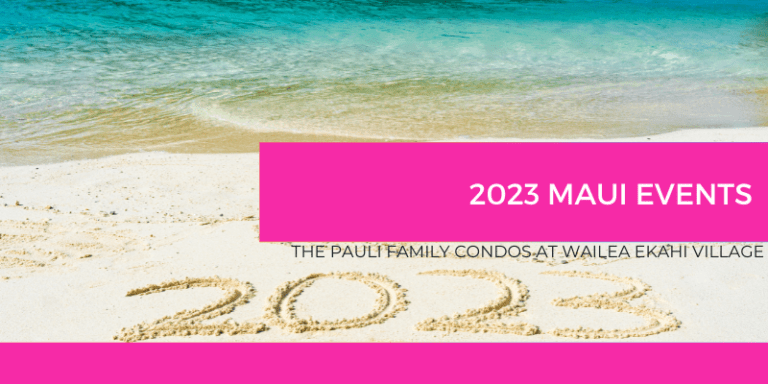 2023 Maui Events WaileaEkahiVillage 2023-maui-events-waileaekahivillage